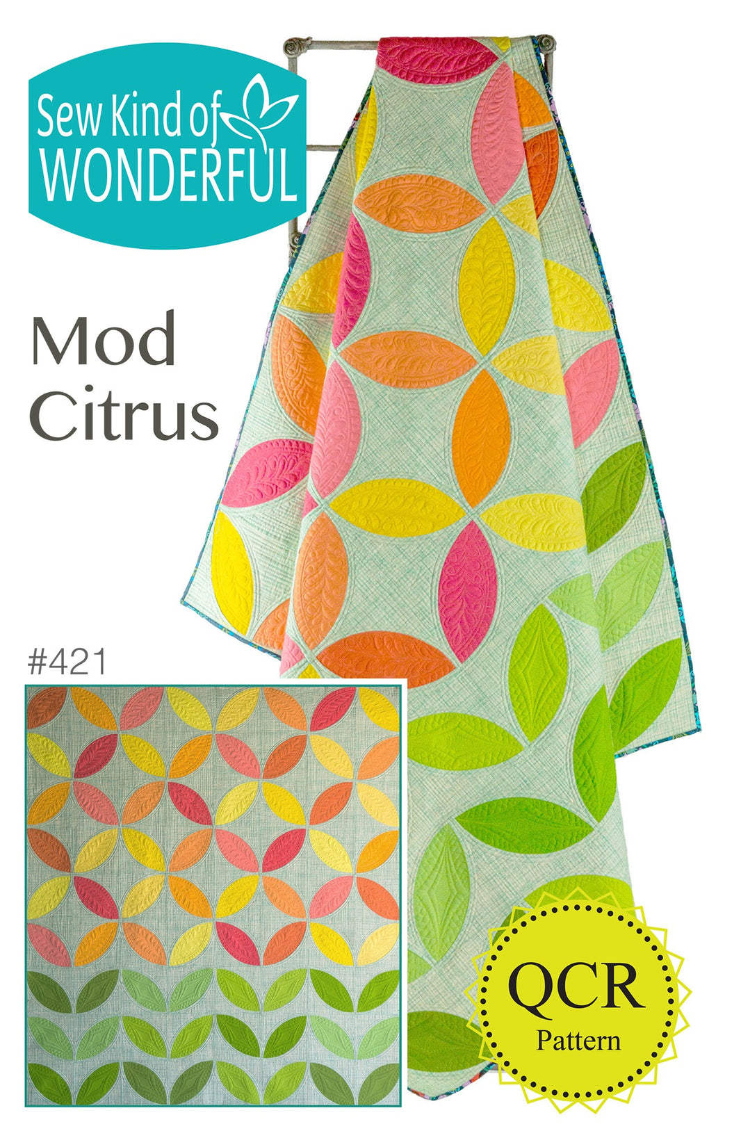 Sew Kind of Wonderful Mod Citrus QCR Quilt Pattern SKW421 – World Weidner